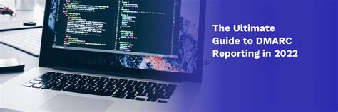 The Ultimate Guide To Dmarc Reports Glockapps