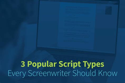 3 popular script types every screenwriter should know celtx blog