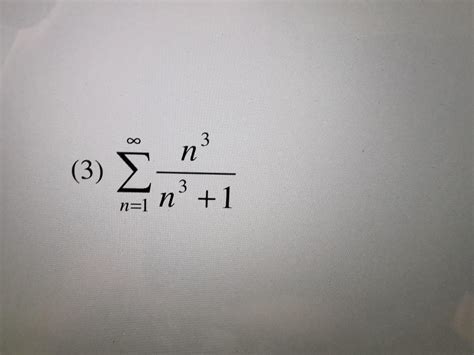 Solved 3 n 3 Σ 3 n 1 n 1 Chegg com