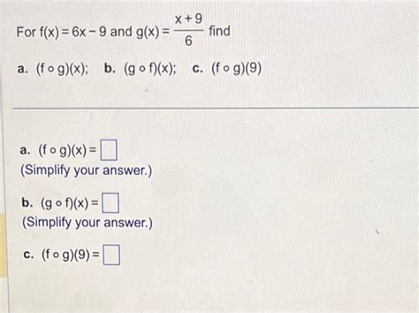 solved for f x 6x−9 and g x 6x 9 find a f∘g x b