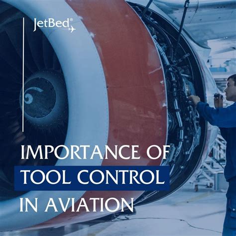 The Importance Of Tool Control In Aviation Jet Bed