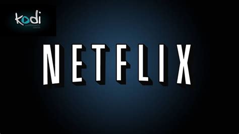 Best Netflix Kodi Addon Guide 202