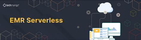 Aws Emr Serverless Simplifying Big Data Processing With Aws