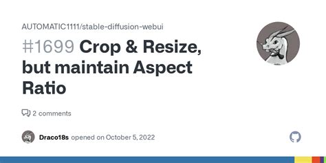 Crop And Resize But Maintain Aspect Ratio · Issue 1699 · Automatic1111