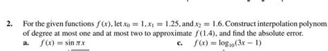 solved 2 for the given functions f x let x0 1 x1 1 25