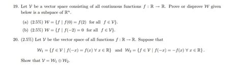 solved 19 let v be a vector space consisting of all