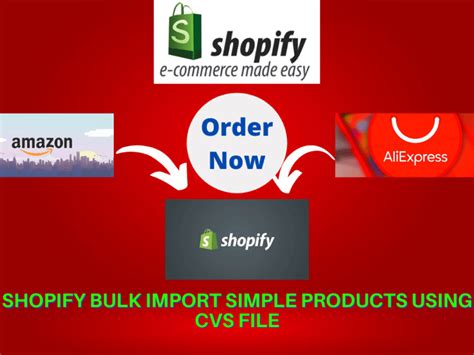 Shopify Bulk Import Simple Products Using Cvs File Upwork