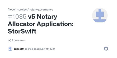 v5 notary allocator application storswift · issue 1085 · filecoin