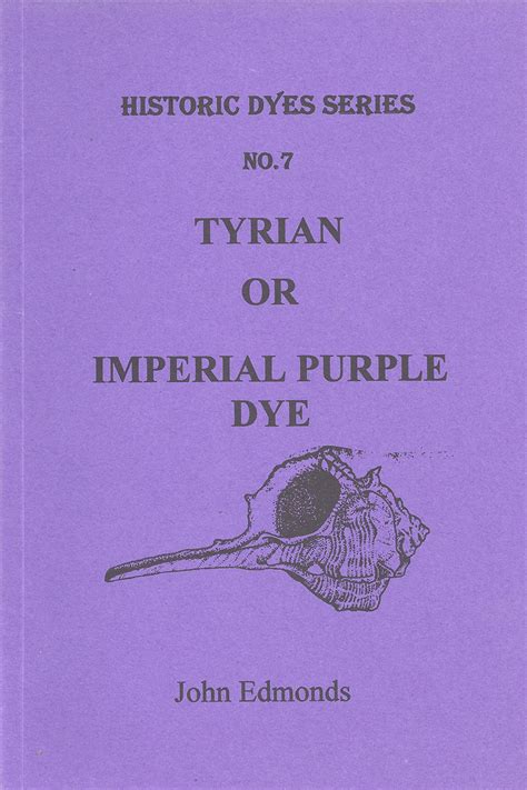 Tyrian Or Imperial Purple Dye The Mystery Of Imperial Purple Dye By