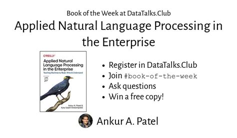 Applied Natural Language Processing In The Enterprise Datatalksclub