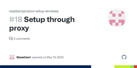 Setup Through Proxy · Issue 18 · Raspberrypipico Setup Windows · Github