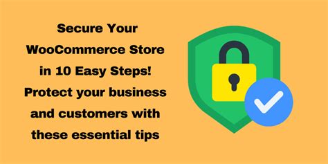 10 Easy Steps To Secure Your Woocommerce Site