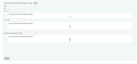 Solved The N Th Partial Sum Of The Series ∑n1∞an ﻿is