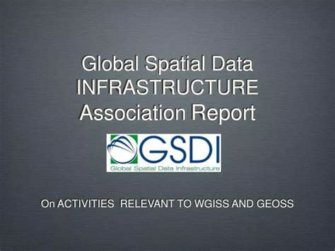 Ppt Global Spatial Data Infrastructure Association Report Powerpoint Presentation Id 5168592