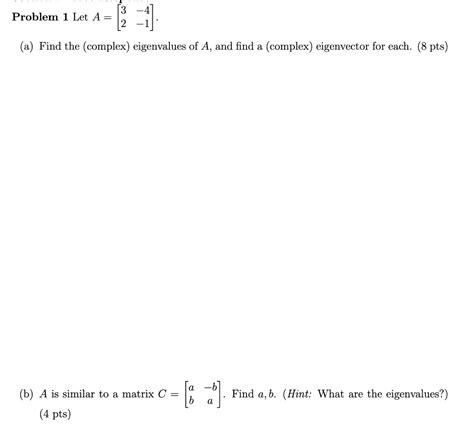 Solved 3 Problem 1 Let A A Find The Complex Eigenvalues