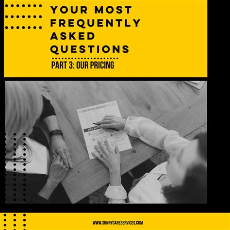Your Most Frequently Asked Questions Part 3 Pricing Sunny Care Services