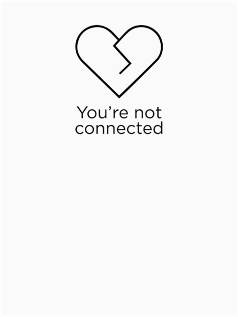 You Re Not Connected Windows Microsoft Edge T Shirt By Zarosapparel Redbubble