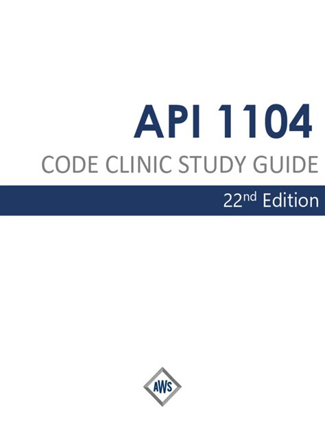 Api1104 Code Clinic Study Guide 22 Nd Edition Pv Pdf Nondestructive Testing Welding Api1104 Code Clinic Study Guide 22 Nd Edition Pv Pdf Nondestructive Testing Welding