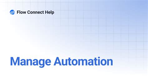 Manage Automation Flow Connect Help