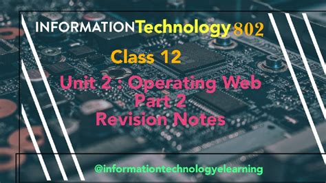 unit 2 i operating web i part 2 i notes i it 802 i class 12