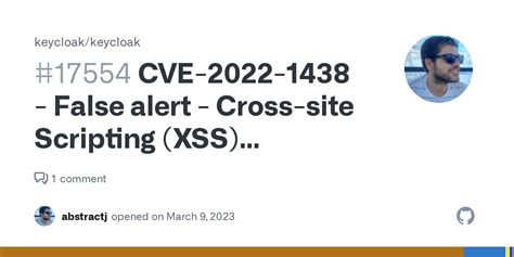 Cve 2022 1438 False Alert Cross Site Scripting Xss Vulnerability In Orgkeycloakkeycloak