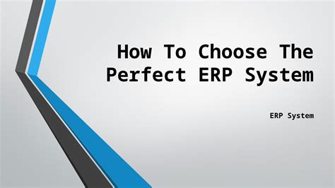 PPTX How To Choose The Perfect ERP System DOKUMEN TIPS