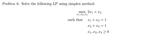Solved Problem 6 ﻿solve The Following Lp Using Simplex