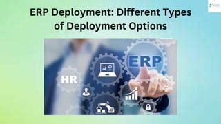 ERP Deployment Different Types Of Deployment Options Pptx
