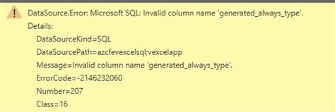 Excel Datasourceerror Microsoft Sqlinvalid Column Name Generatedalwaystype Erro Code