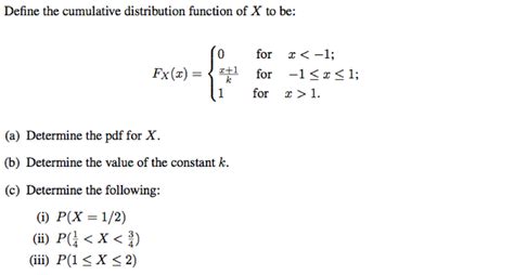 Solved Define The Cumulative Distribution Function Of X To