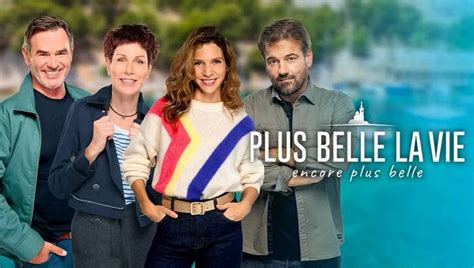 Plus belle la vie, encore plus belle : voici la date et l'heure de ...