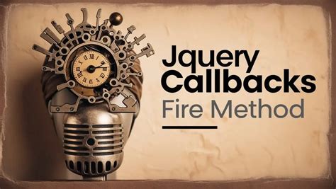 Jquery Callbacks Fire Method Codetofun