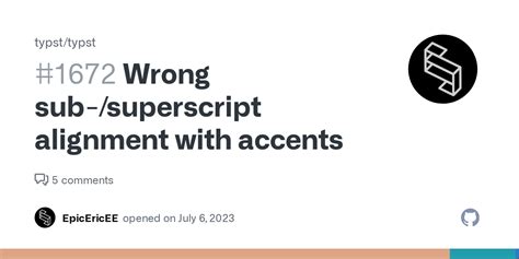 Wrong Sub Superscript Alignment With Accents Issue 1672 Typst