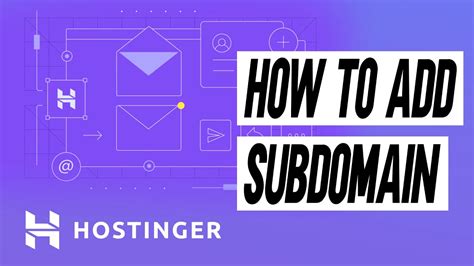 how to add subdomain to hostinger youtube