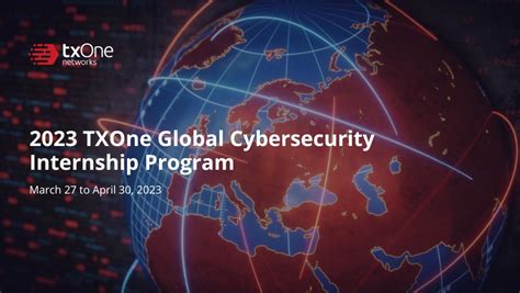 2023 Txone Global Cybersecurity Internship Program Txone Networks