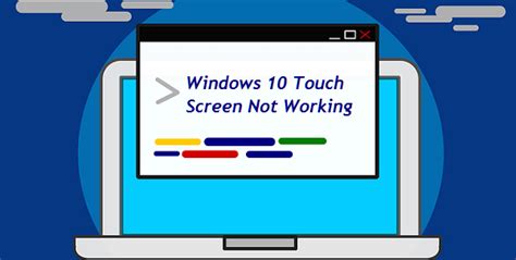 5 Ways To Fix Windows 10 Touch Screen Not Working Issue