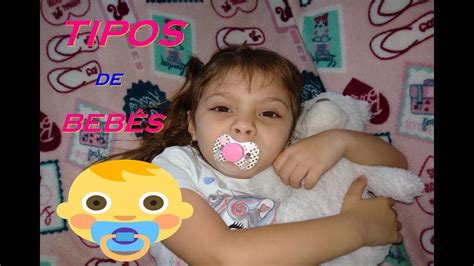 Tipos De BebÊs 4 Youtube