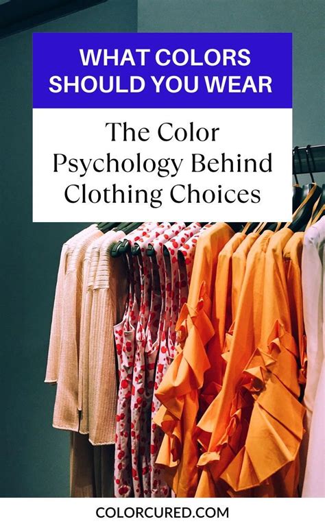 Color Clothing Psychology What To Wear To Boost Your Mood