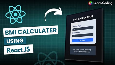 Build Bmi Calculator Using React Js Web Development Learn Coding