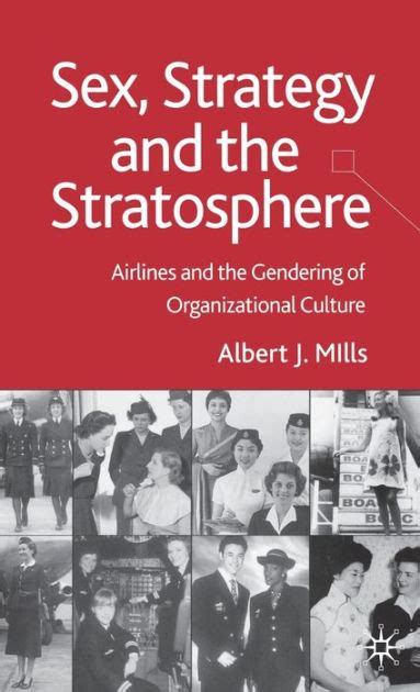 Sex Strategy And The Stratosphere Airlines And The Gendering Of