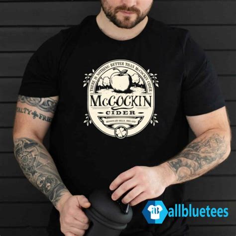 Mccockin Cider Shirt Long Sleeve Guys Tee Ladies Tee Allbluetees