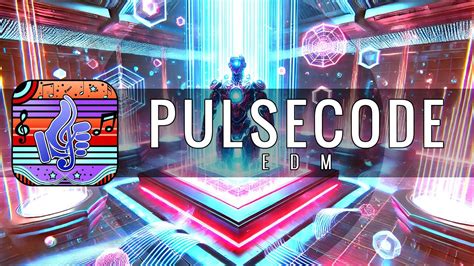 Edm ¦ Pulsecode ¦ Free Use Music ¦ Royalty Free Youtube