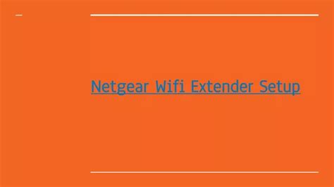 Ppt Netgear Wifi Extender Setup Powerpoint Presentation Free Download Id