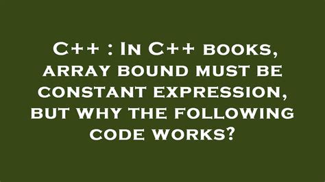 C In C Books Array Bound Must Be Constant Expression But Why
