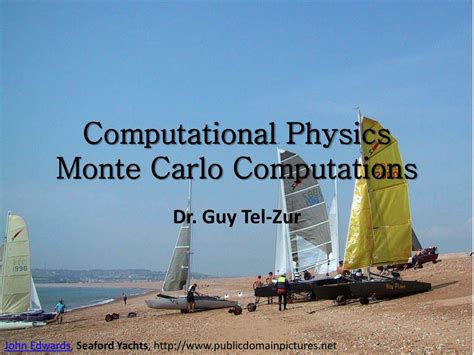 Ppt Computational Physics Monte Carlo Computations Powerpoint