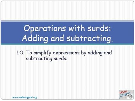 Maths Igcse E1 10 2 Adding And Subtracting Surds Simplifying