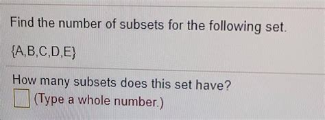 solved find the number of subsets for the following set a b c d e