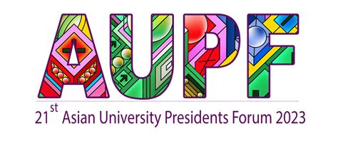 Aupf 2023 21st Asian University Presidents Forum 2023