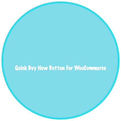Quick Buy Now Button For Woocommerce Plugin · Download For 24