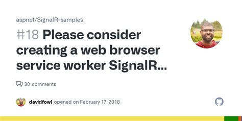 Please Consider Creating A Web Browser Service Worker Signalr Client